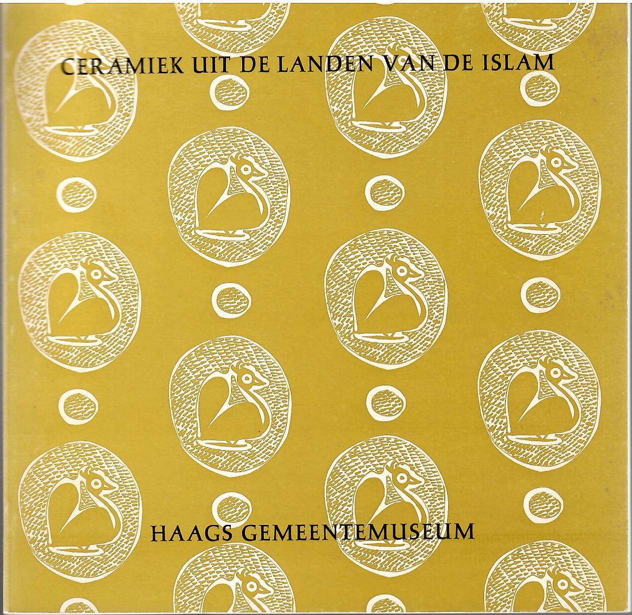 Islamic Pottery; CERAMIEK UIT DE LANDEN VAN DE ISLAM